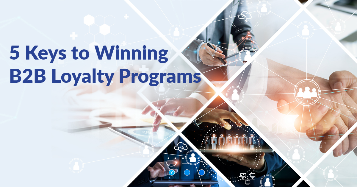 How to Create Successful B2B Loyalty Programs